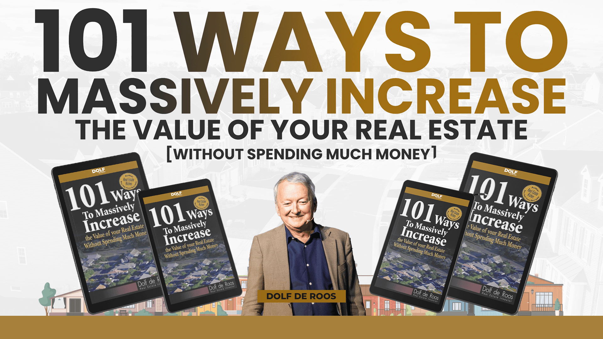 FREE: 101 Ways To Massively Increase The Value Of Your Real Estate ...
